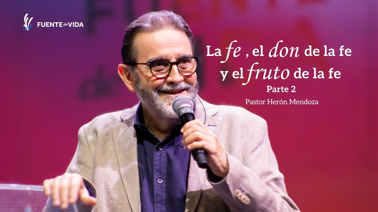 La fe, el don de la fe y el fruto de la fe - YouTube