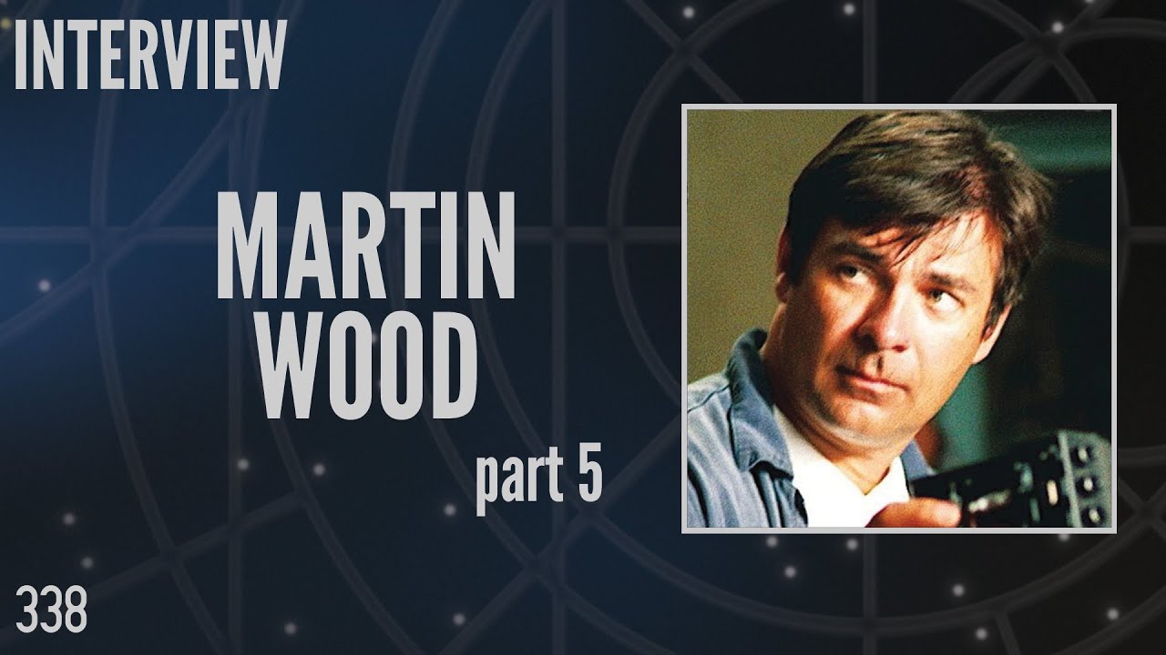 338: Martin Wood Part 5, Stargate Director and Producer (Interview ...