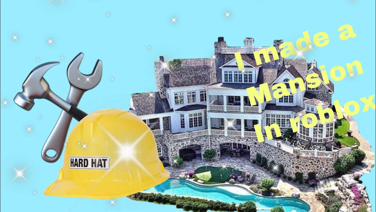 I built a mansion in roblox!!! - YouTube