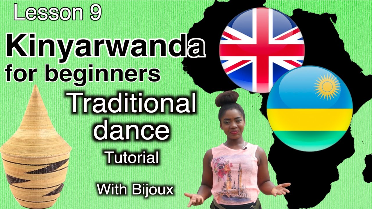 Lesson 9: Traditional Dance Tutorial || Kinyarwanda for beginners - YouTube