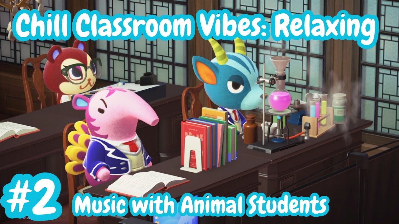สำเนาของ Chill Classroom Vibes: Relaxing Music with Animal Students #2 ...