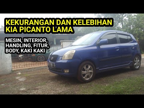 KEKURANGAN DAN KELEBIHAN KIA PICANTO OLD | AUTO PAHAM - YouTube