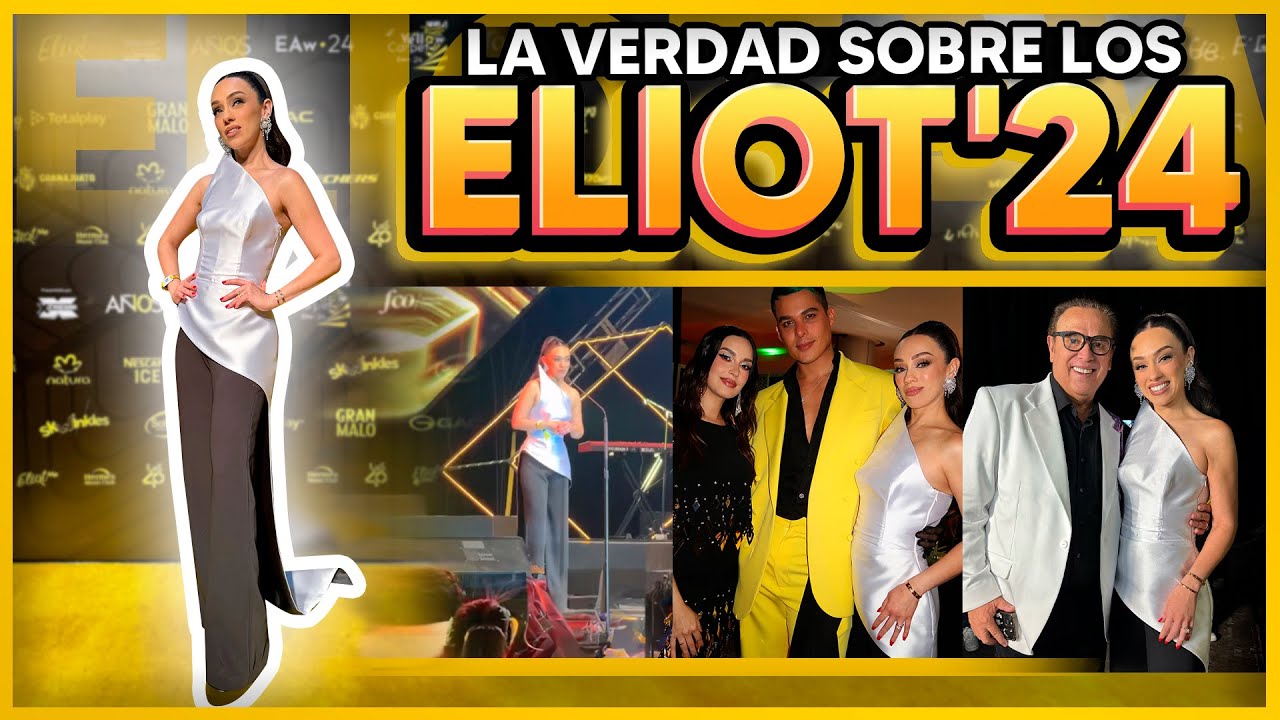 LA VERDAD SOBRE LO QUE PASÓ EN LOS PREMIOS ELIOT! | VLOG CDMX - YouTube