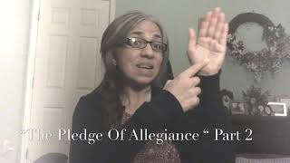 The Pledge of Allegiance part 2 In America Sign Language | Agape47 ...