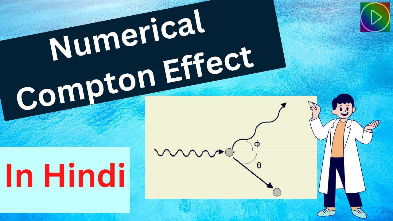 Numerical on Compton Effect | Compton Effect | Universe of Physics ...