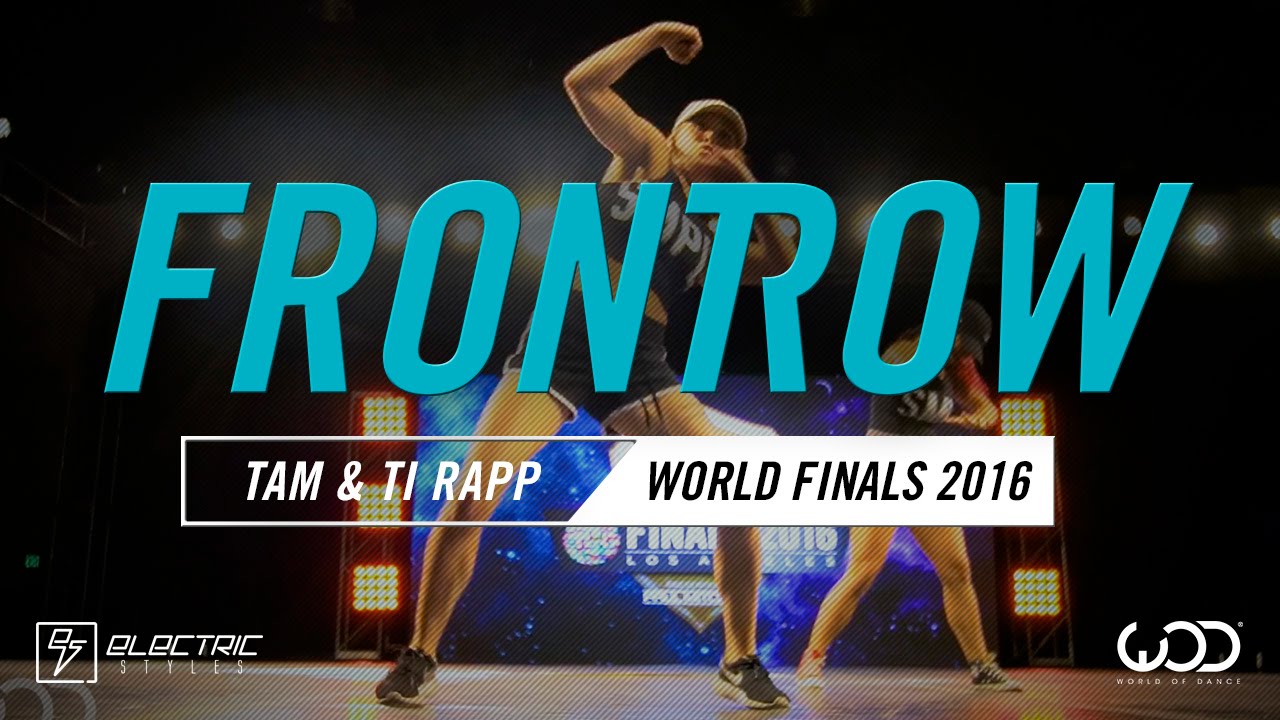 Tam & Ti Rapp | FrontRow | World of Dance Finals 2016 | #WODFinals16 ...