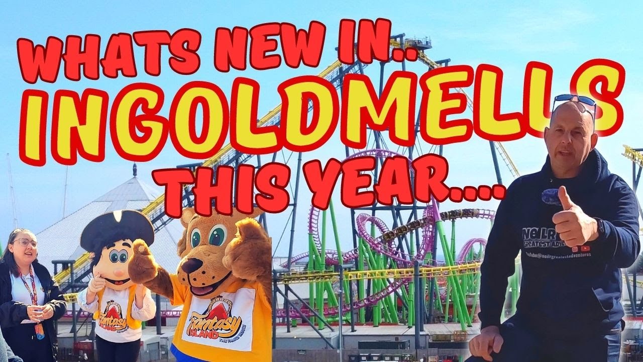 INGOLDMELLS - WHATS NEW IN INGOLDMELLS THIS YEAR - TOUR OF THE RESORT ...
