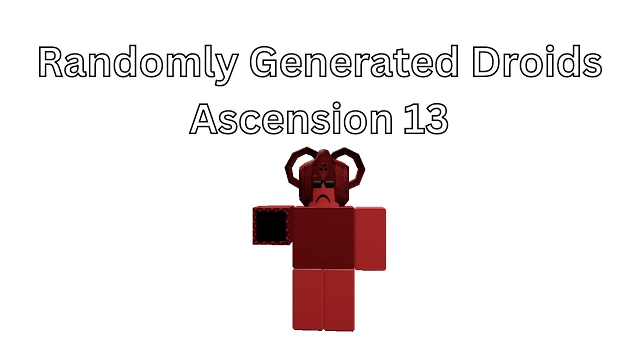 Randomly Generated Droids : Ascension 13 | Dark One Defeated - YouTube