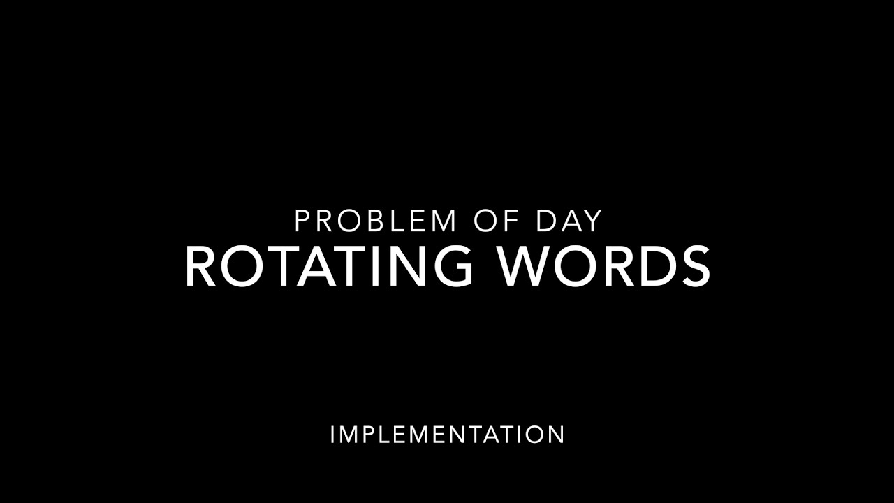 Rotating words | Simple Implementation - YouTube