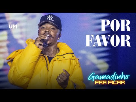 POR FAVOR - GAMADINHO