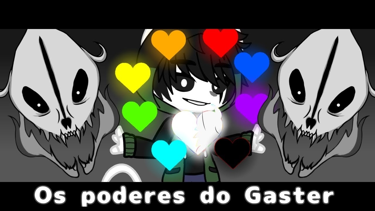 Os poderes do Gaster ~•||Gacha-Club-Edition||•~ •[Studios-Gaster ...