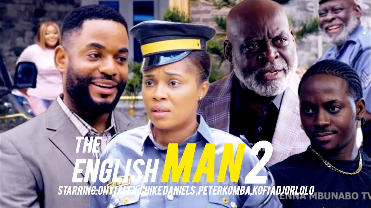 THE ENGLISHMAN-ONYI ALEX ,CHIKE DANIES,(TRENDING NIGERIAN MOVIE),KOFI ...