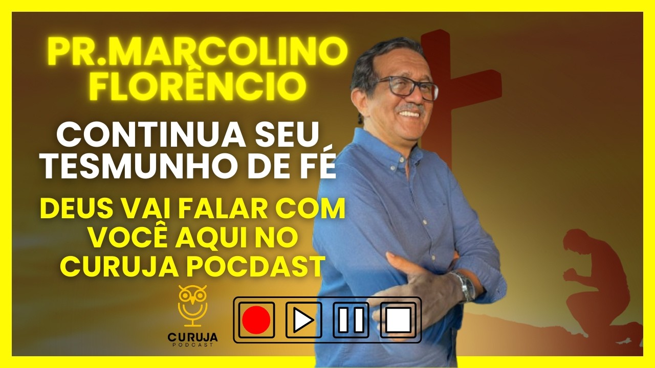 Pr.Marcolino Florêncio. Continua seu testemunho de fé. - YouTube