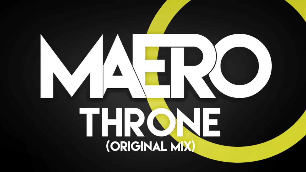 Maero - Throne Original Mix - YouTube