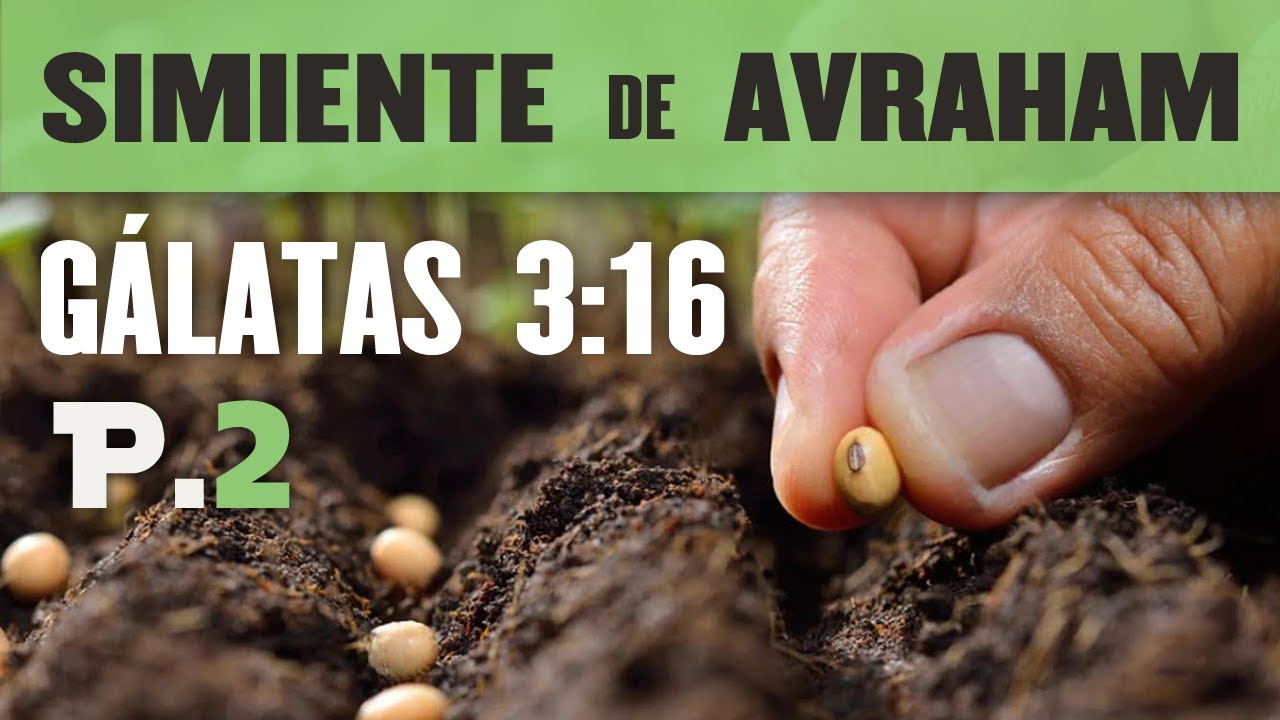 PABLO Parte 2 - ¿Quién es la simiente de Abraham Gálatas 3:16 - YouTube