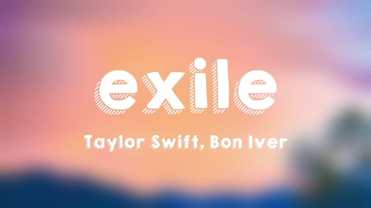 exile - Taylor Swift, Bon Iver (Lyrics Video) 💣 - YouTube
