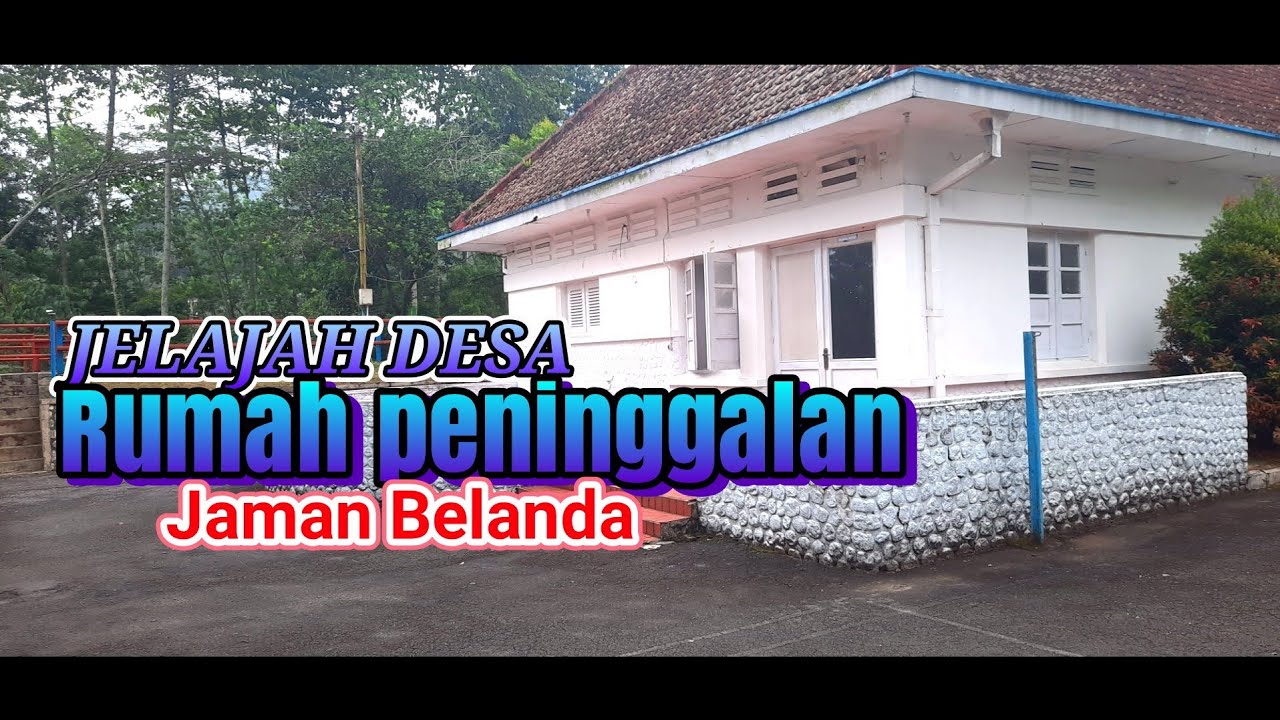 Desa melung (Rumah peninggalan belanda) jalur pagubugan dari Baturaden ...