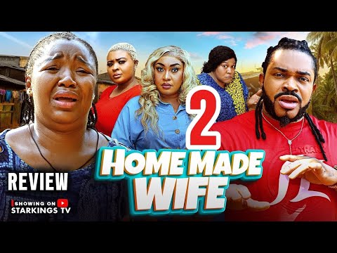 HOME MADE WIFE 2-REVIEW EKENE UMENWA, MALEEK MILTON LATEST NIGERIAN NOLLYWOOD MOVIE 2026
