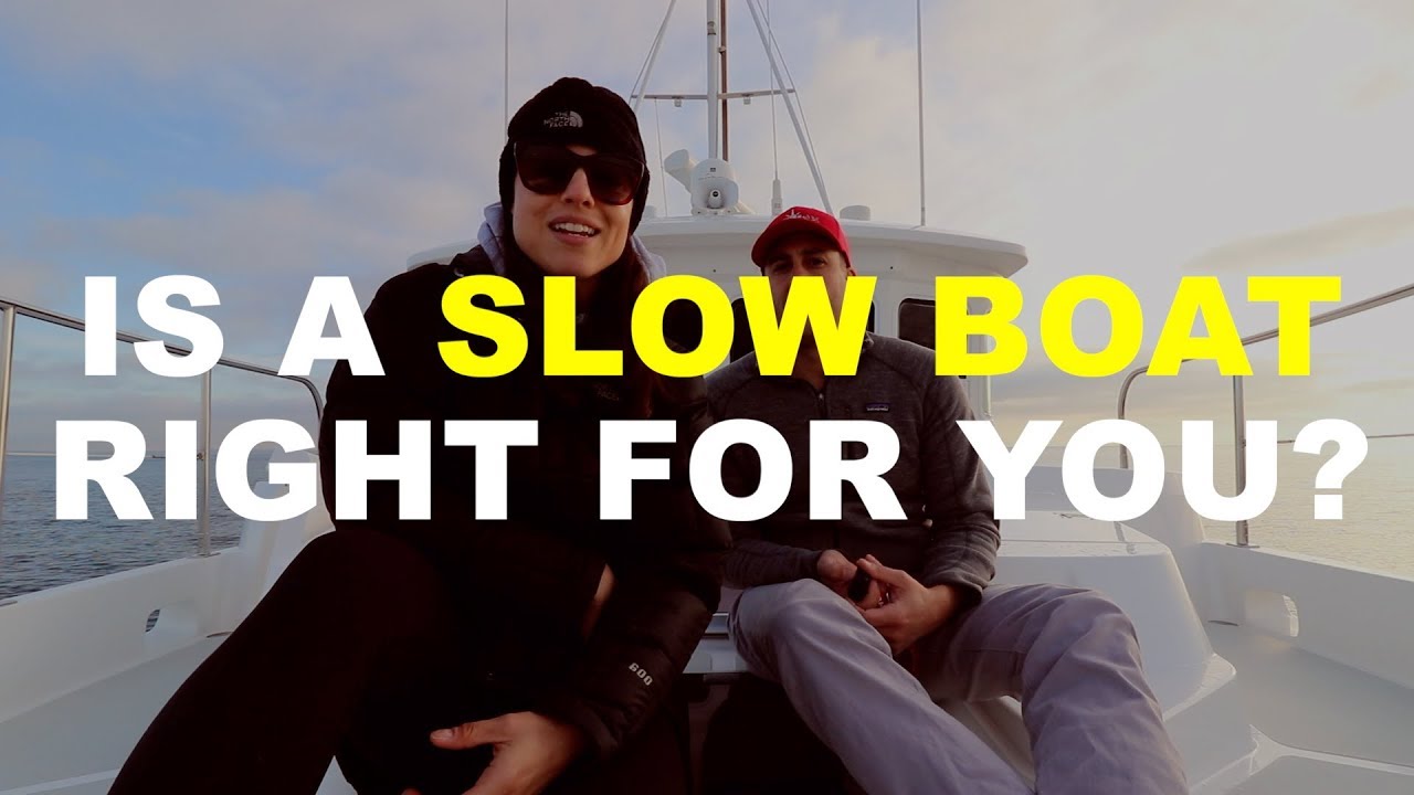 Is a Slow Boat Right for You? - YouTube