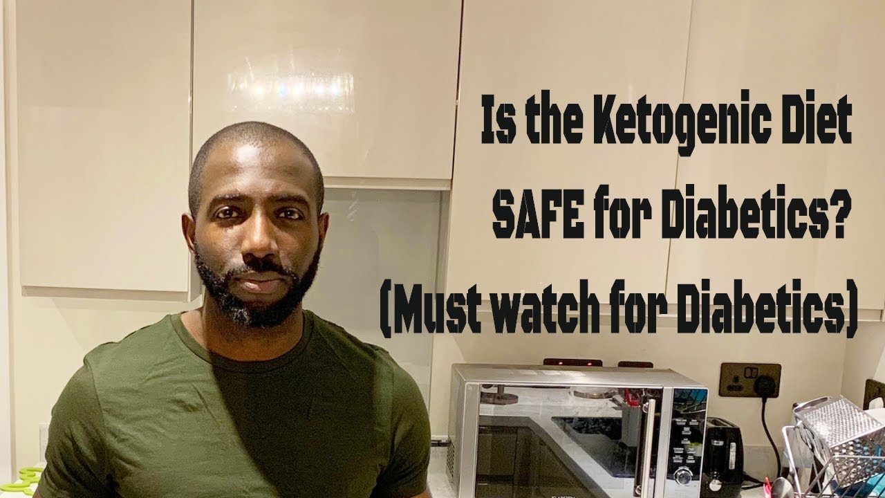Is The Ketogenic Diet SAFE For Diabetics Must Watch For Diabetics is-the-ketogenic-diet-safe-for-diabetics-must-watch-for-diabetics