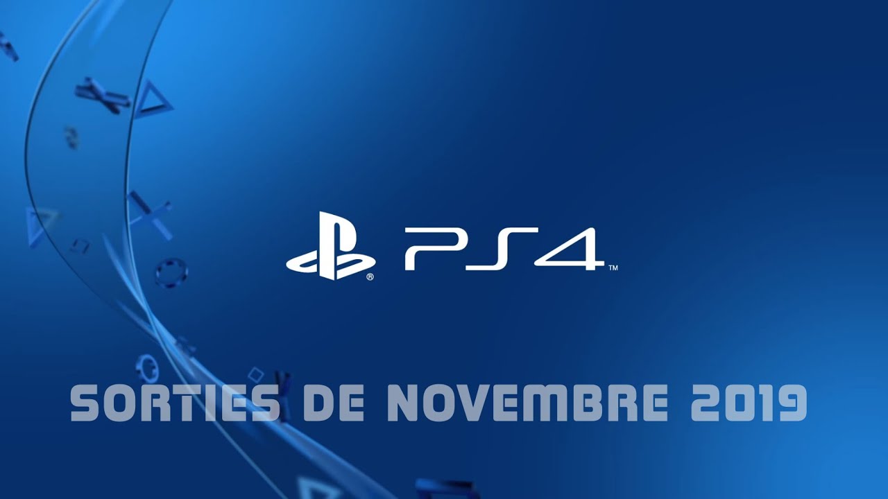 LES IMPORTANTES SORTIES PLAYSTATION 4 DE NOVEMBRE 2019 - YouTube