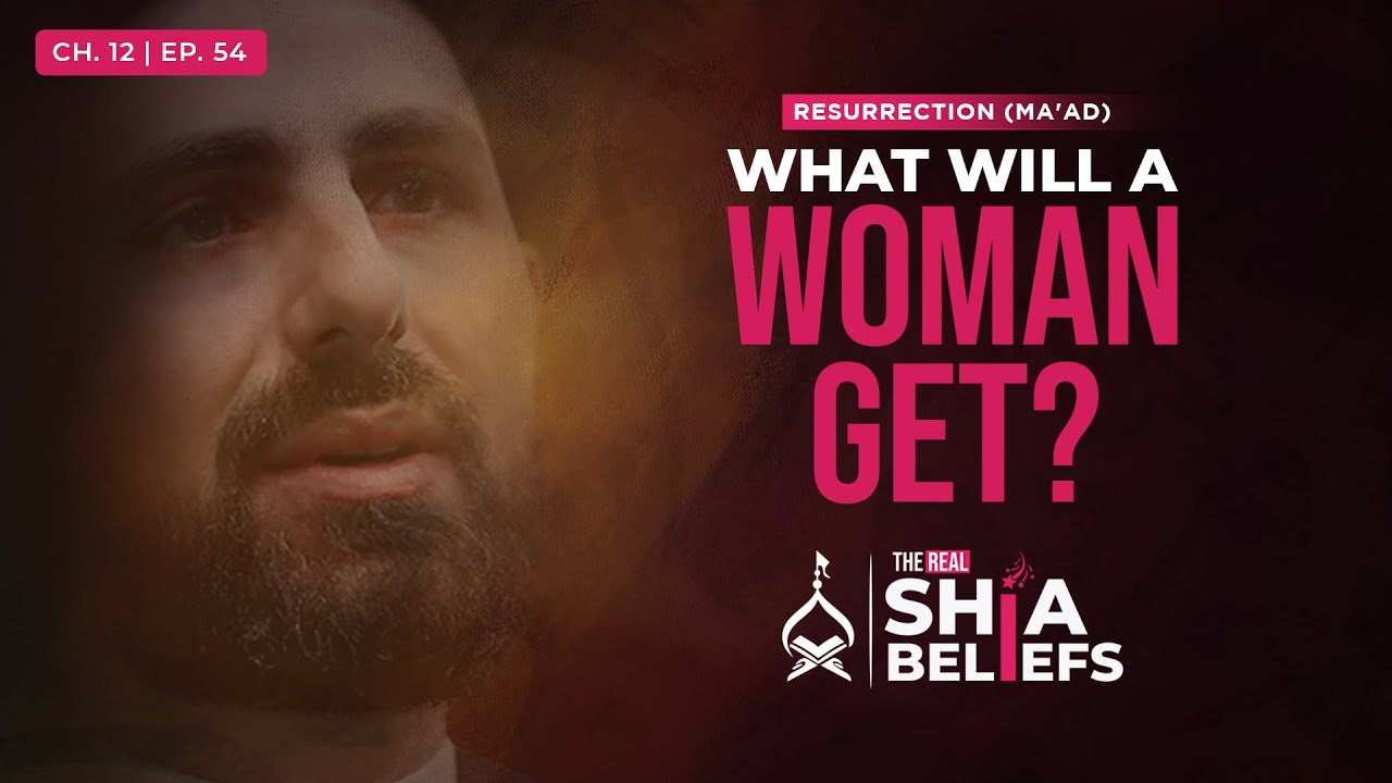 12/54: Will Women Also Get Houris in Heaven? | The Real Shia Beliefs ...