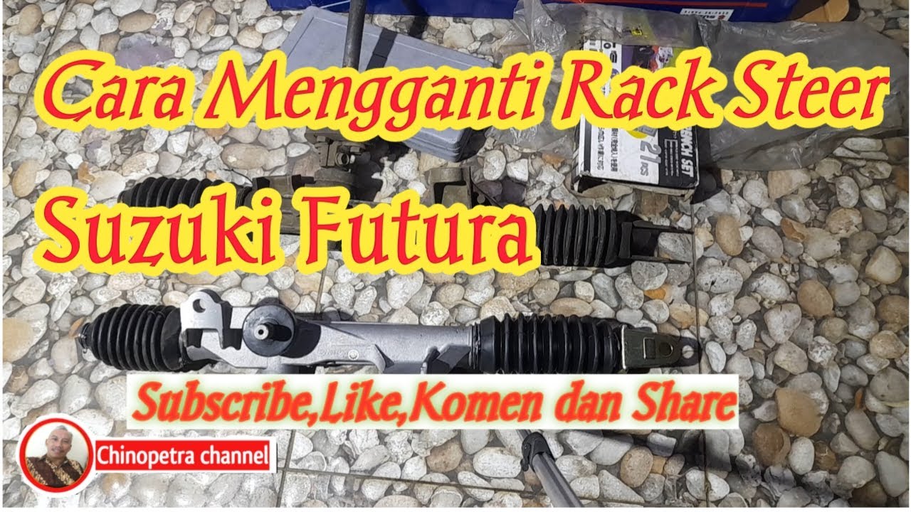 Cara Mengganti Rack Steer Suzuki Futura - YouTube