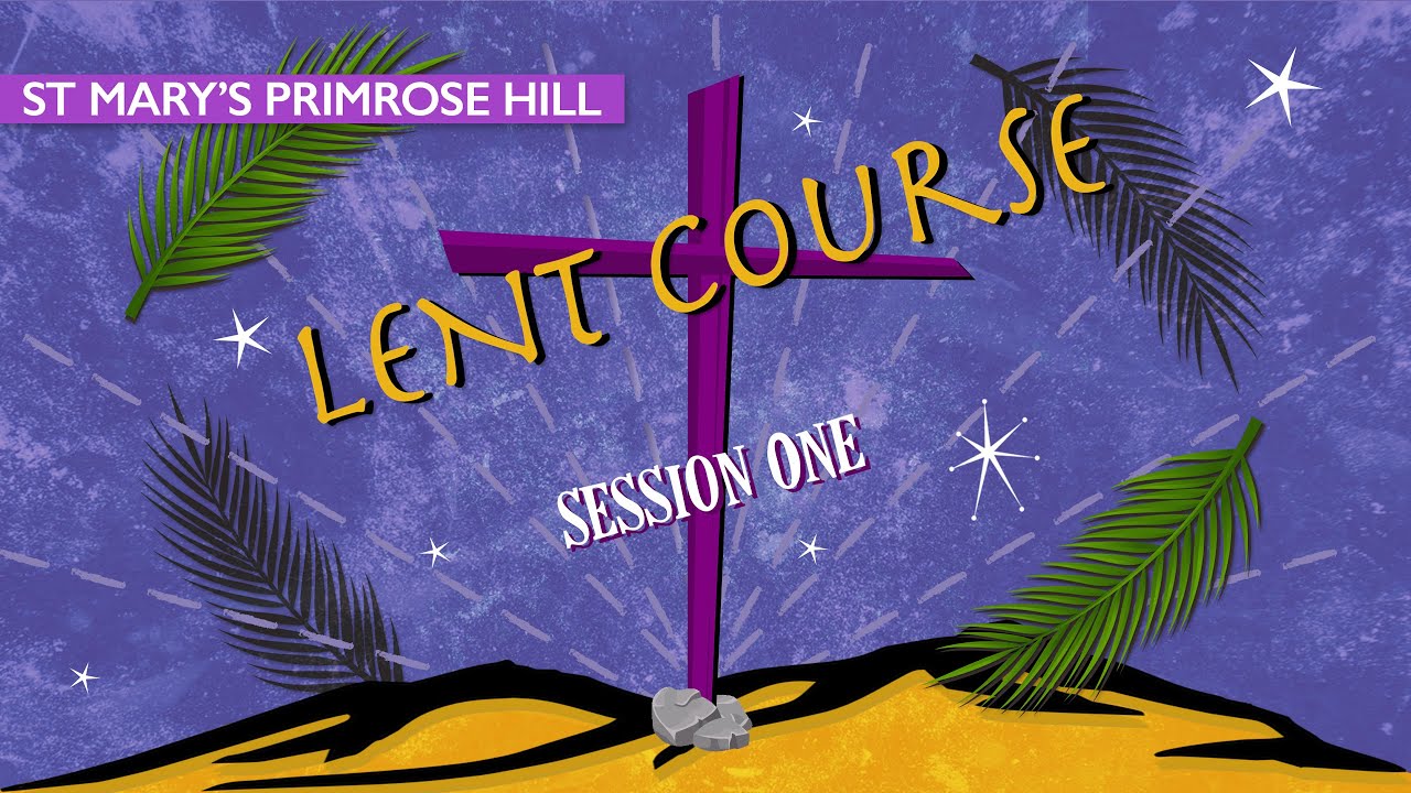 Lent Course - Session 1 - What do the scriptures tell us? - YouTube