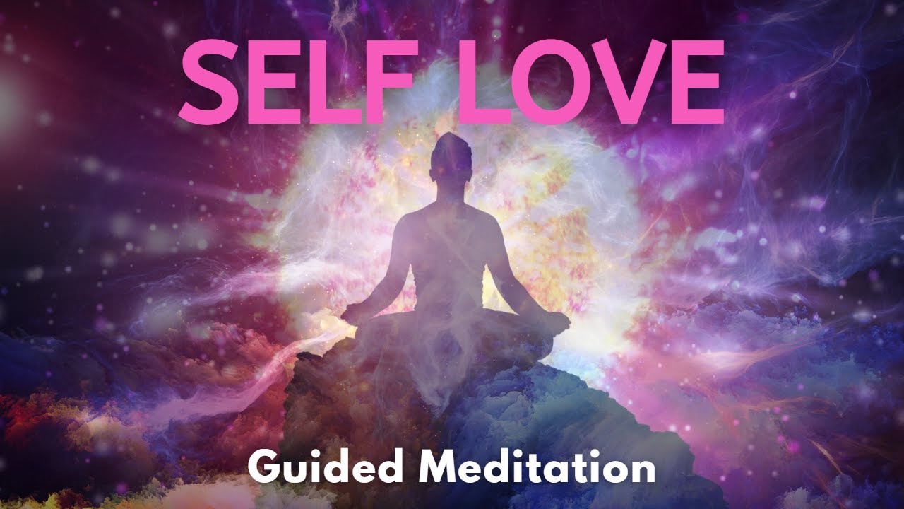 Self-Love Guided Meditation - YouTube