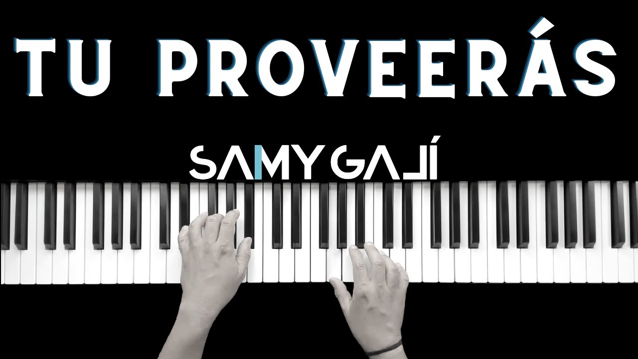 TU PROVEERÁS | 🎹 Piano Instrumental Cover | Majo y Dan | Samy Galí ...