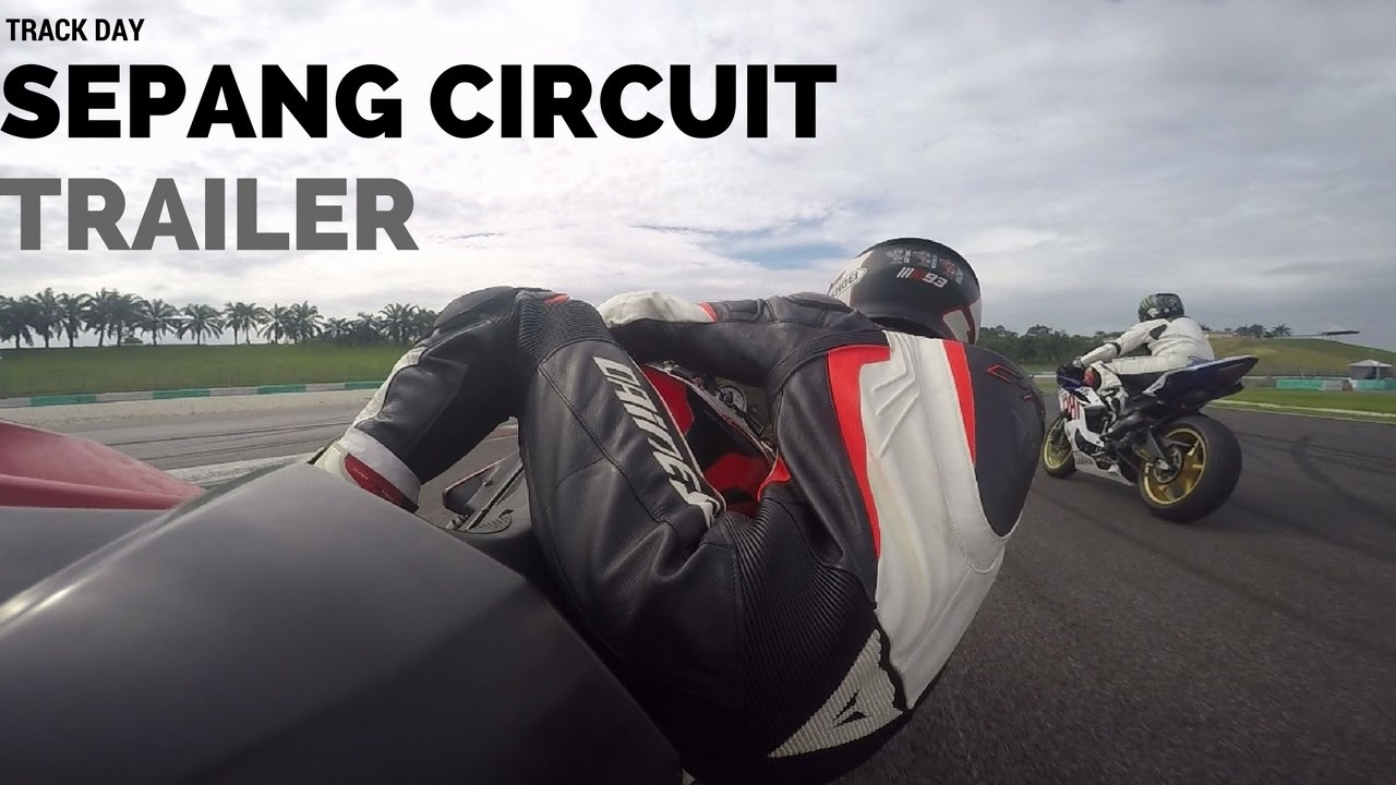 Sepang International Circuit Track Day Trailer - YouTube