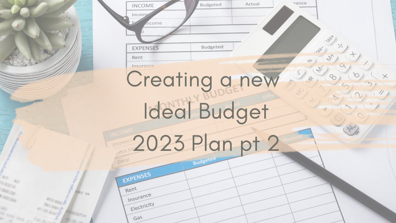 Creating a NEW Ideal Budget | 2023 Budget Plan pt 2 | Budgetmas Day 9 ...