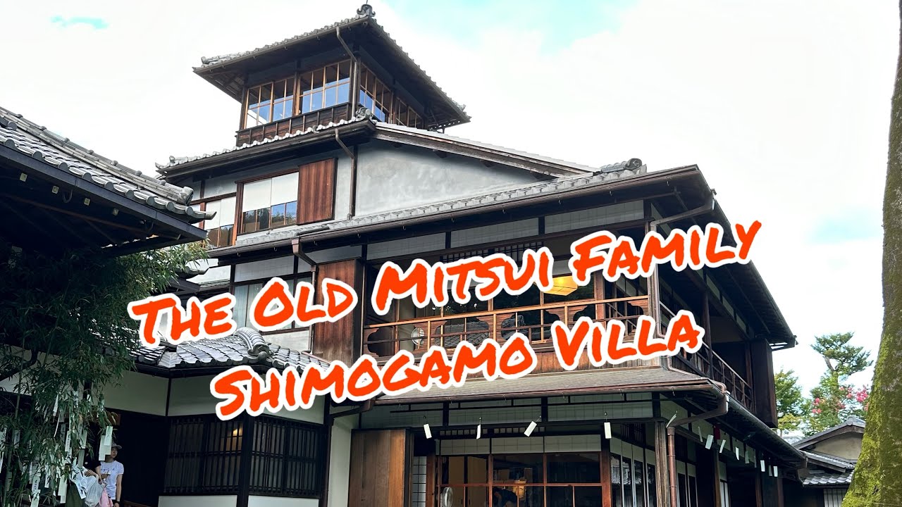 The Old Mitsui Family Shimogamo Villa in Kyoto - YouTube