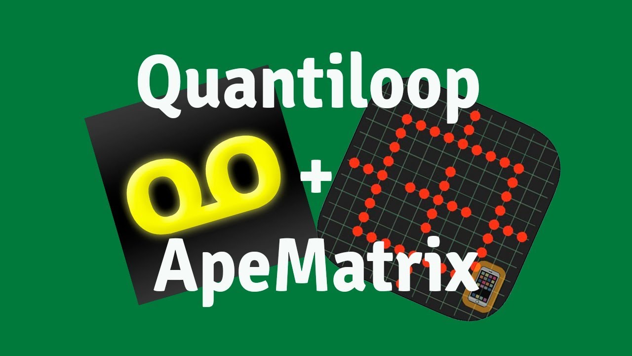 Tutorial? - Quantiloop and apeMatrix - YouTube
