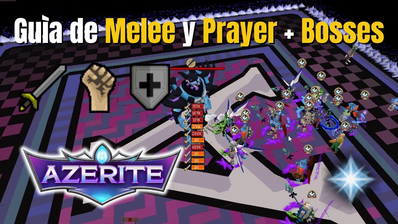 Azerite 317 RSPS: Cómo Subir Melee y Prayer + Probando los Bosses - YouTube