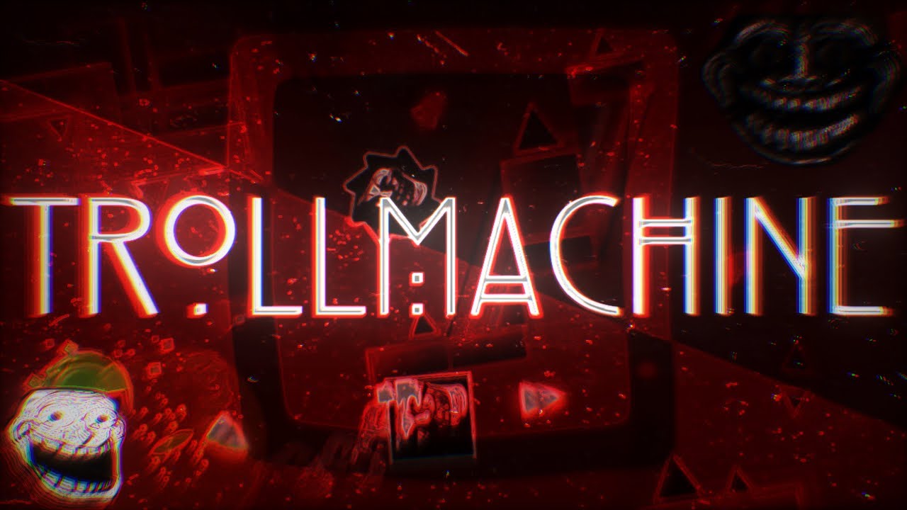 TROLLMACHINE 100% | Extreme Demon | Geometry Dash - YouTube