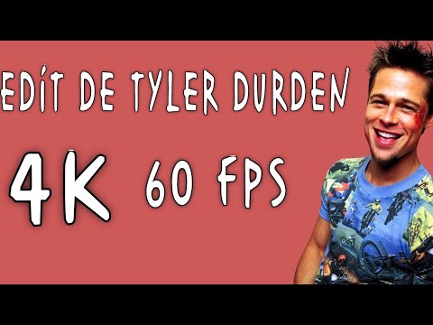 EDIT DE TYLER DURDEN 4K 60 FPS - YouTube