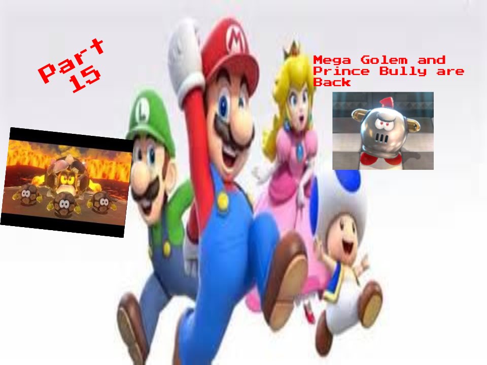 Super Mario 3D World Part 15: Mega Golem and Prince Bully are Back ...