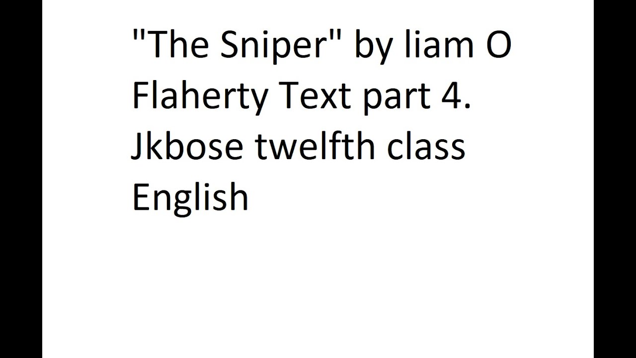 "The sniper" by Liam O Flaherty Text part 4 lec. 14 - YouTube