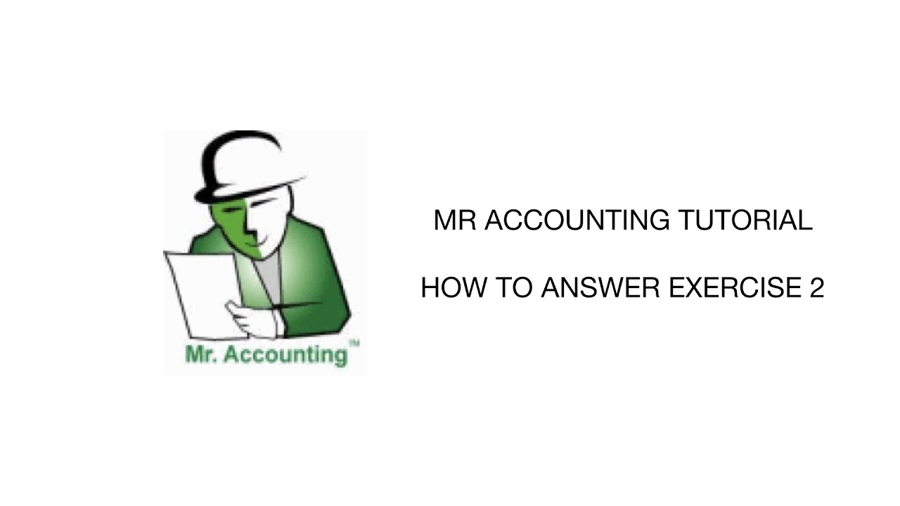 MR ACCOUNTING - EXERCISE 2 - YouTube