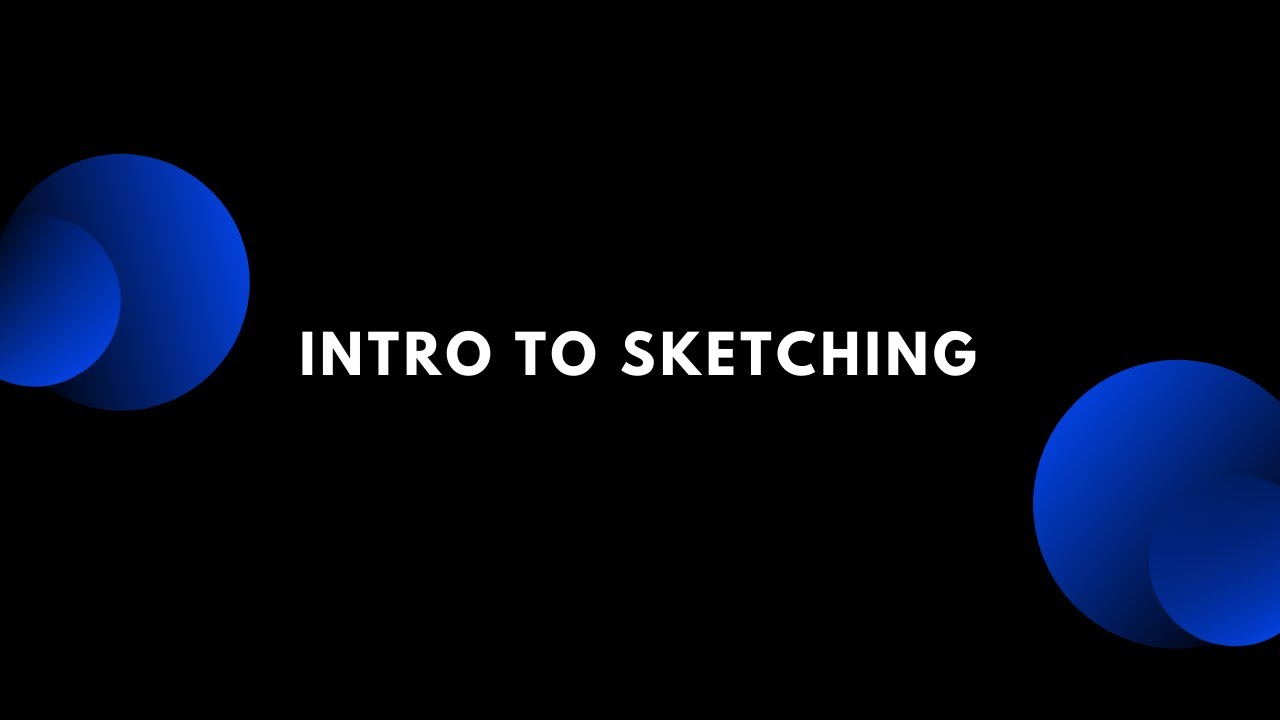 Introduction To Sketching - YouTube