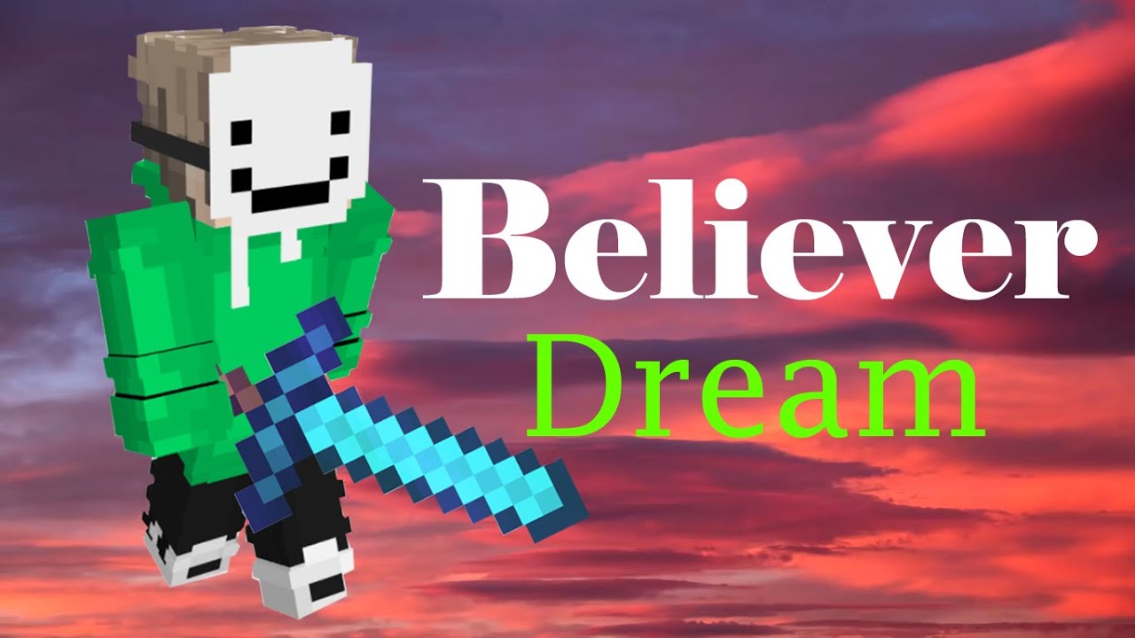Believer - (minecraft Manhunt Montage.) @dream - YouTube Music