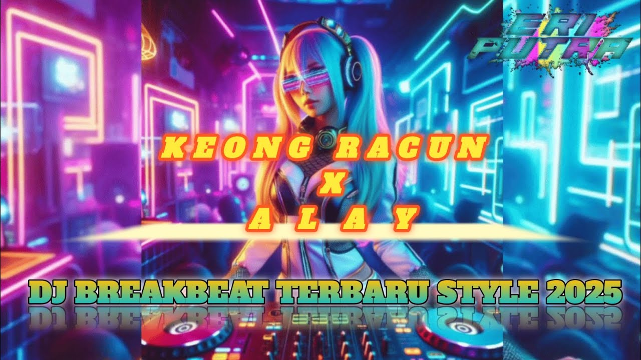 DJ BREAKBEAT TERBARU NOSTALGIA KEONG RACUN X ALAY 2025 - YouTube