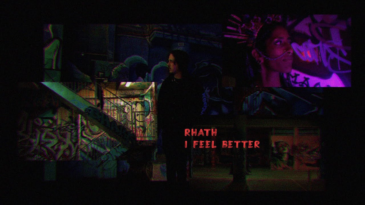 Rhath - I Feel Better - Music Video - YouTube