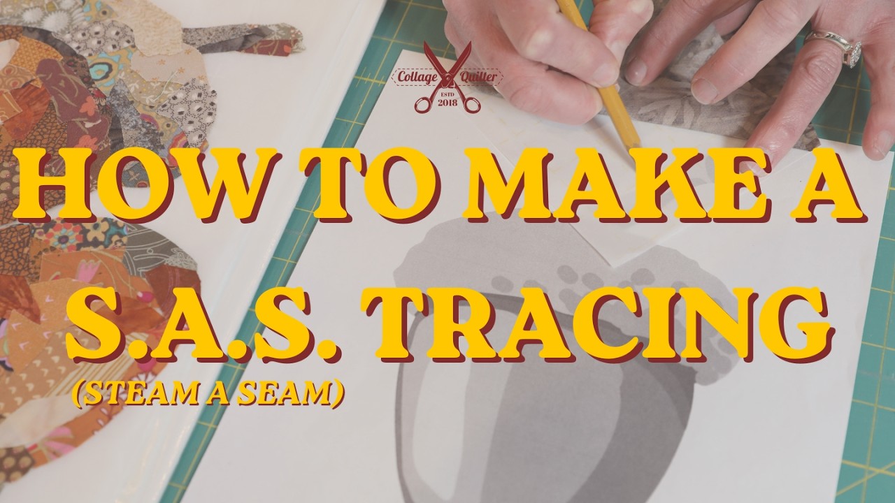 Collage Quilt Tutorial: How to Make a S.A.S Tracing - YouTube