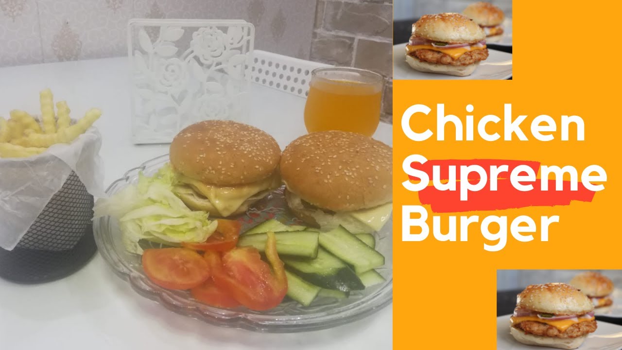 How to make Chicken Supreme Burger | Easy recipe chicken burger ...