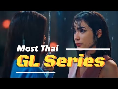 Popular GL SERIES IN THAI ซีรี่ย์รักจีแอล - YouTube