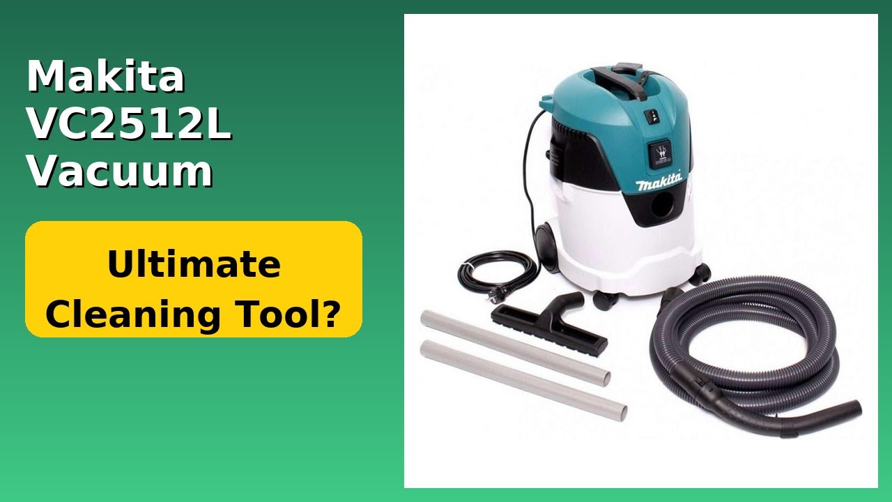 REVIEW (2025): Makita VC2512L Vacuum Cleaner. ESSENTIAL details. - YouTube