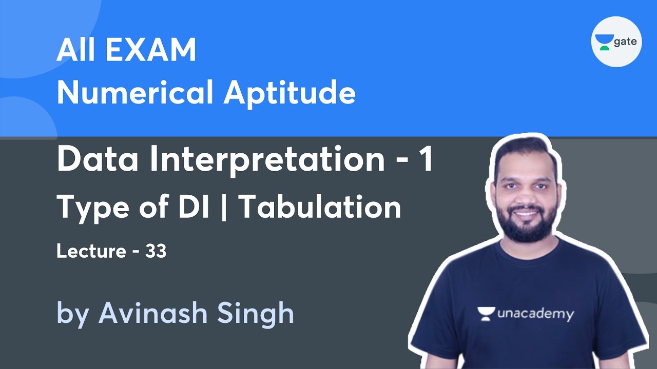 Data Interpretation - 1 | Type of DI, Tabulation | L 33 | Numerical ...