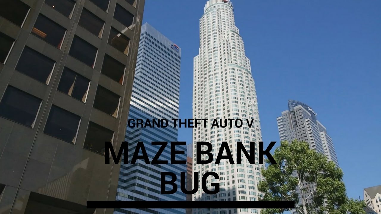 Bugs #01 Maze Bank - GTA V - YouTube